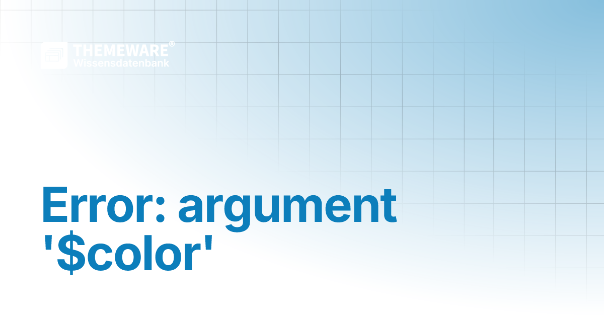 Error: argument '$color' | ThemeWare® Wissensdatenbank