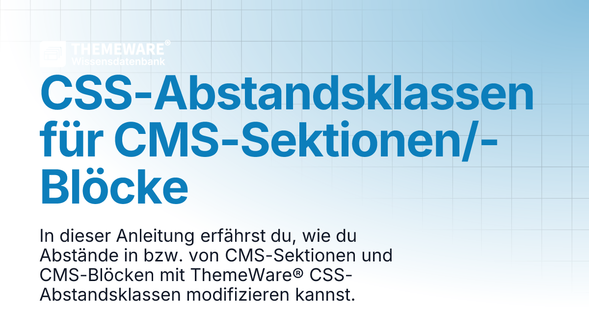 CSS-Abstandsklassen für CMS-Sektionen/-Blöcke | ThemeWare® Wissensdatenbank