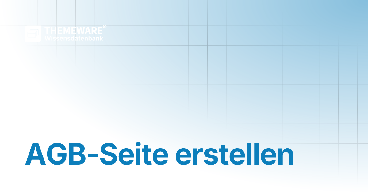 AGB-Seite erstellen | ThemeWare® Wissensdatenbank
