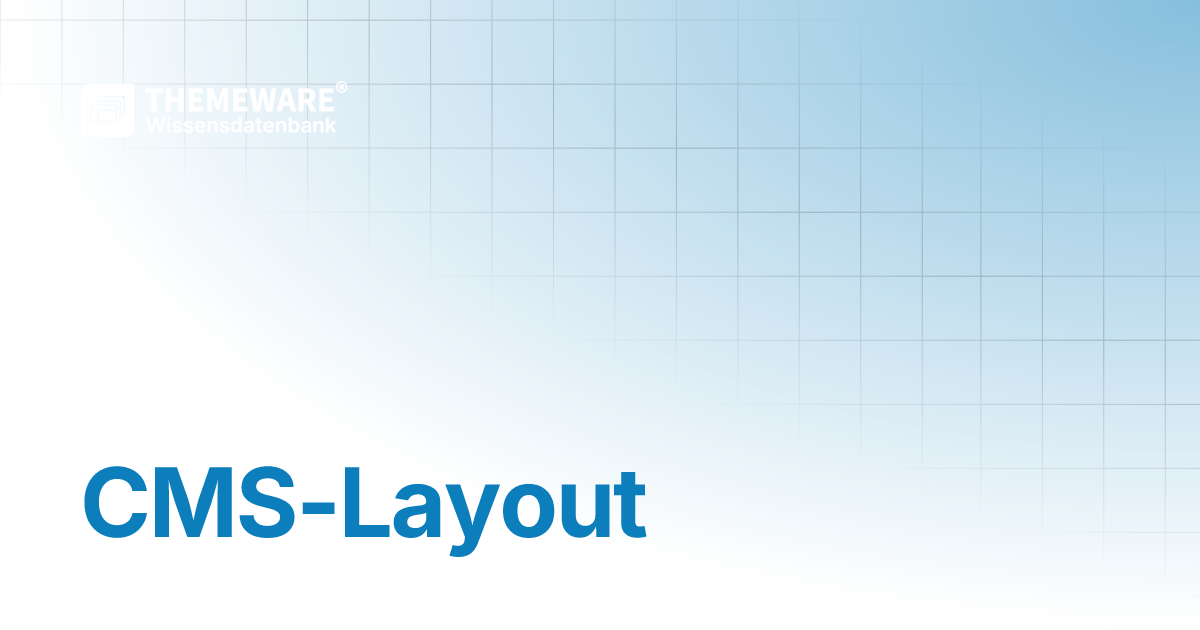 CMS-Layout | ThemeWare® Wissensdatenbank